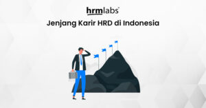 Jenjang Karir HRD di Indonesia - HRMLabs